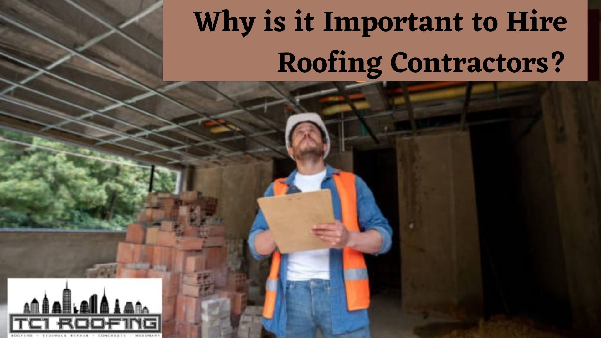 Best Roofing Contractors Why Is It Important To Hire Them 1 Roofing
